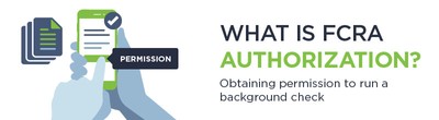 FCRA Disclosure and Authorization Requirements | GoodHire